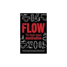 Flow:The Book About Menstruation - 9780795710117 - Caxton Books
