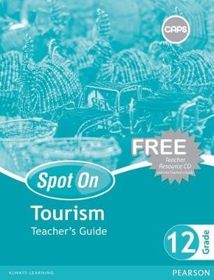 Spot On Tourism G12 TG - 9780796236753 - Caxton Books