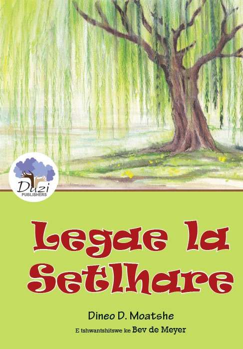 Legae la Setlhare (Setswana Folktale) 9781485826385 - Caxton Books