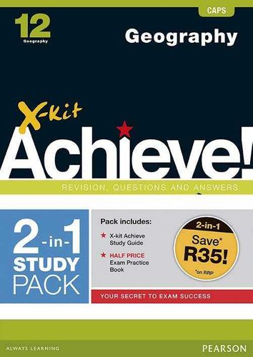 X-Kit Achieve Geography G12 Study Pack 9781776102112 - Caxton Books