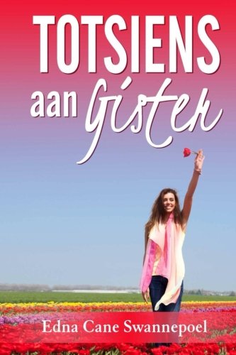 Totsiens aan gister 9781928372486 - Caxton Books