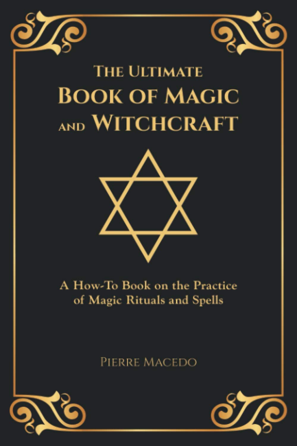 The Ultimate Book of Magic and Witchcraft: 9789811133770 - Caxton Books
